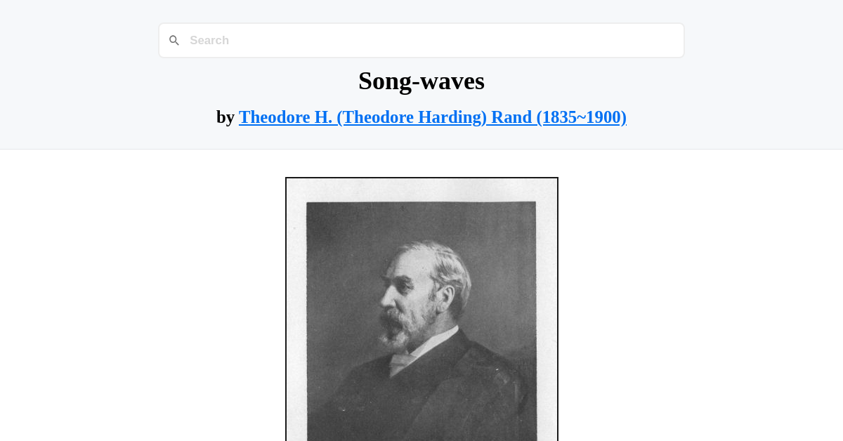 Song-waves by Theodore H. (Theodore Harding) Rand (1835~1900)