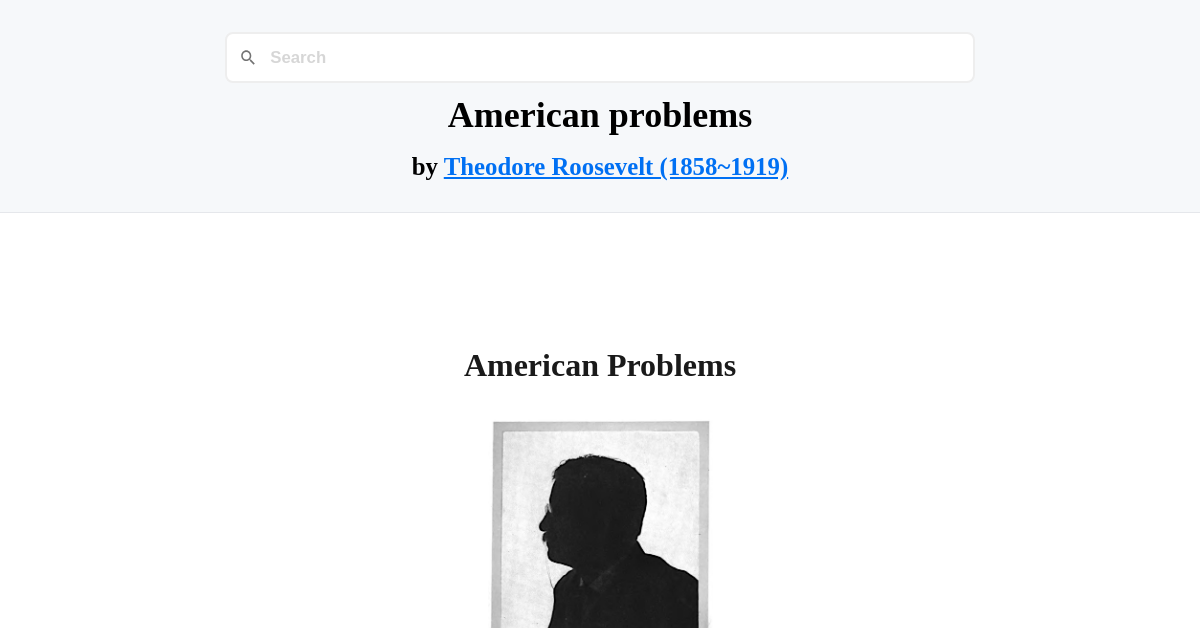 American problems by Theodore Roosevelt (1858~1919)
