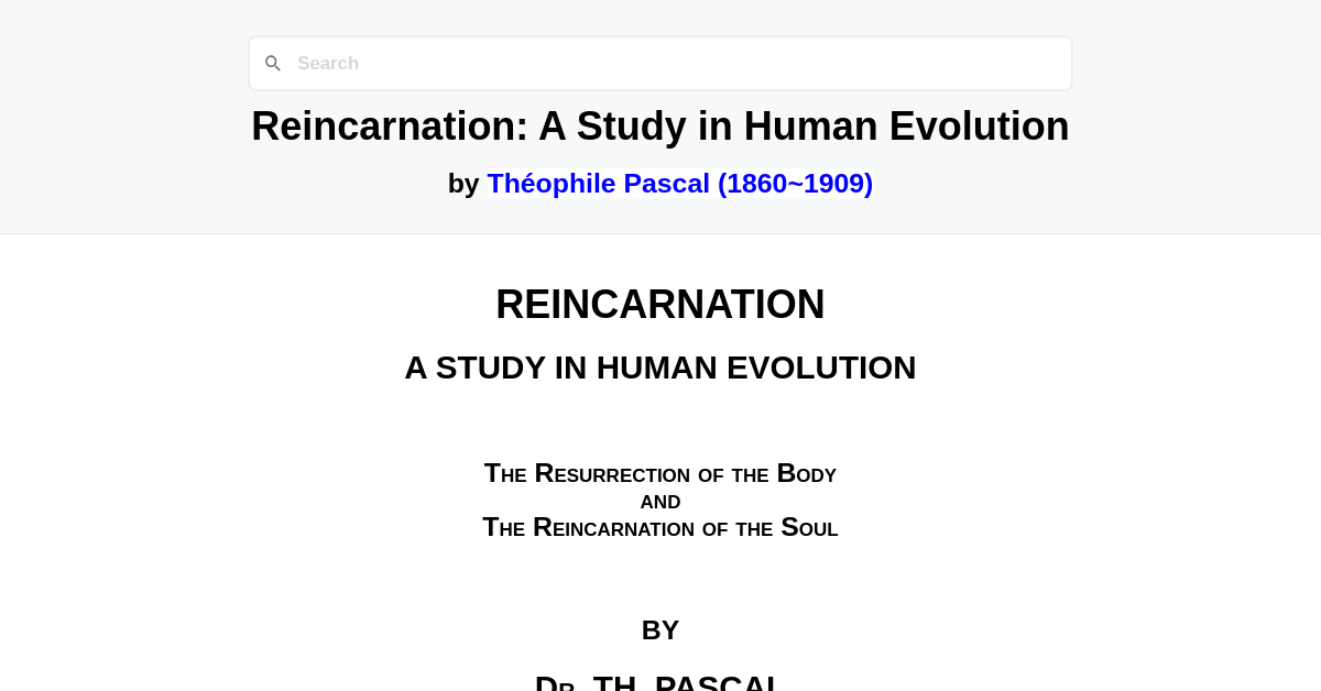 Reincarnation: A Study in Human Evolution by Théophile Pascal (1860~1909)