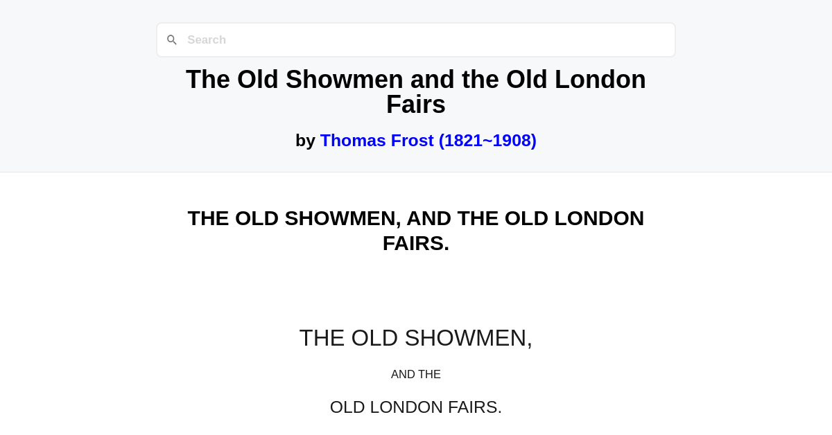 The Old Showmen and the Old London Fairs by Thomas Frost (1821~1908)