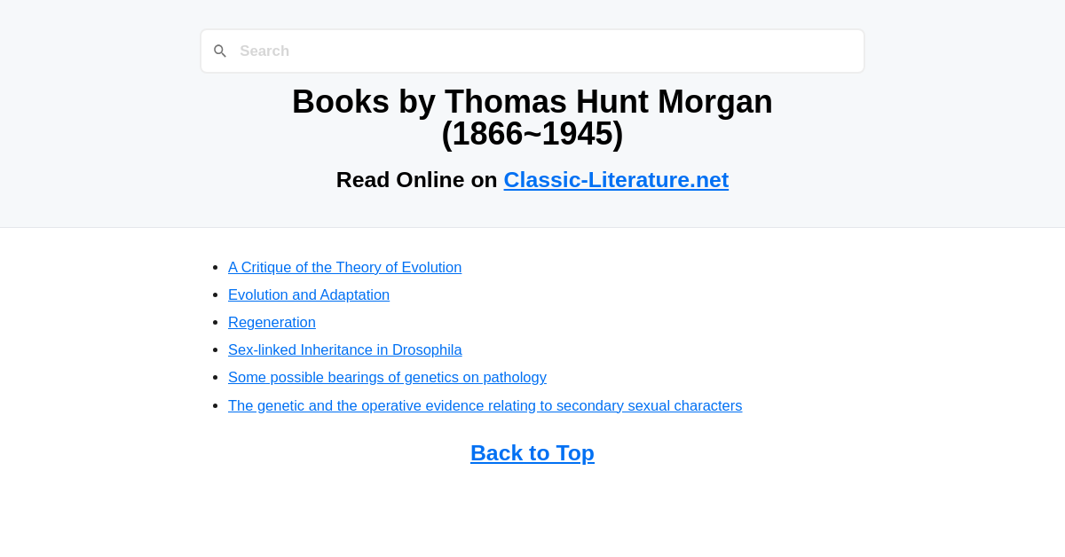 Books by Thomas Hunt Morgan (1866~1945) - Read Online on Classic ...