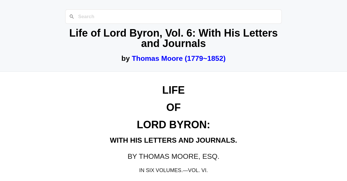 Life of Lord Byron, Vol. 6: With His Letters and Journals by Thomas ...