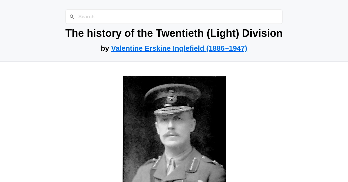 The history of the Twentieth (Light) Division by Valentine Erskine ...