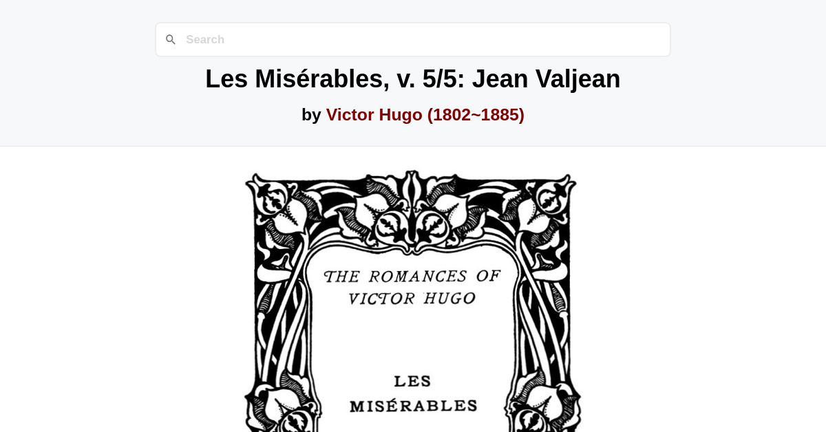 Les Misérables, v. 5/5: Jean Valjean by Victor Hugo (1802~1885)