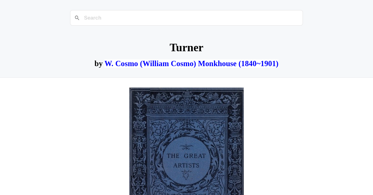 Turner by W. Cosmo (William Cosmo) Monkhouse (1840~1901)