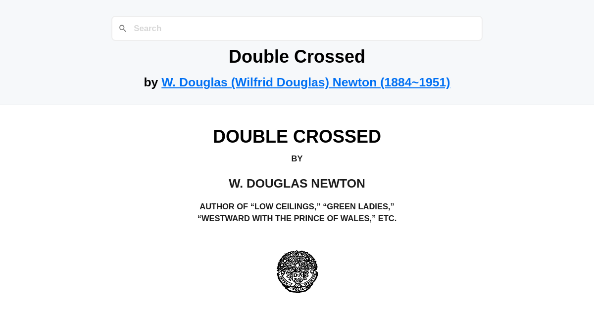 Double Crossed by W. Douglas (Wilfrid Douglas) Newton (1884~1951)