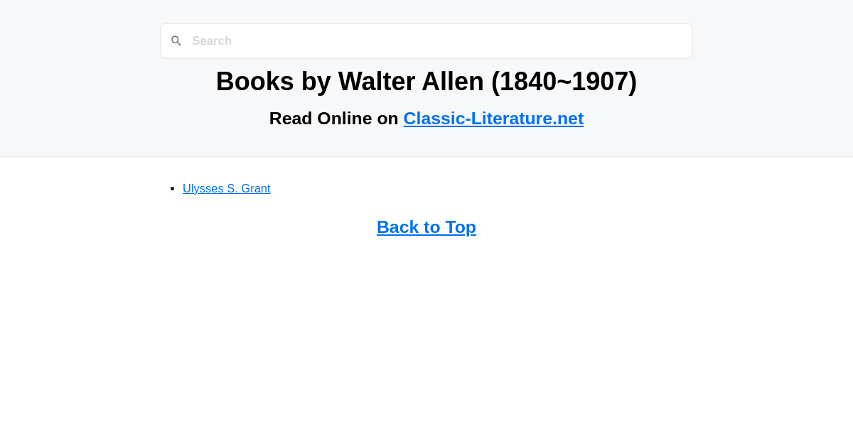 Books by Walter Allen (1840~1907) - Read Online on Classic-Literature.net