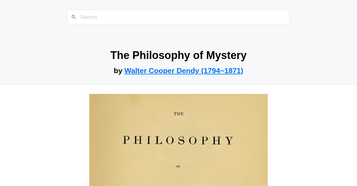 The Philosophy of Mystery by Walter Cooper Dendy (1794~1871)