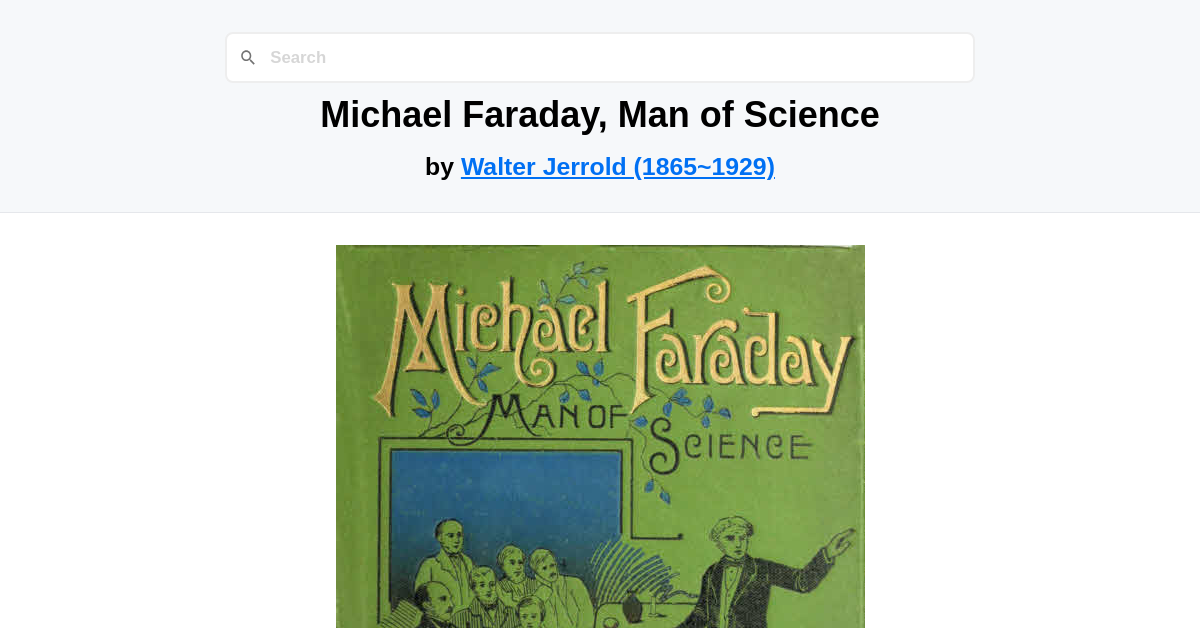 Michael Faraday, Man of Science by Walter Jerrold (1865~1929)