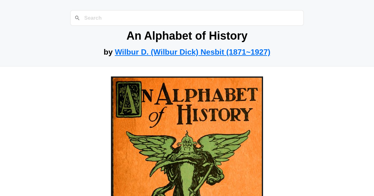 An Alphabet of History by Wilbur D. (Wilbur Dick) Nesbit (1871~1927)
