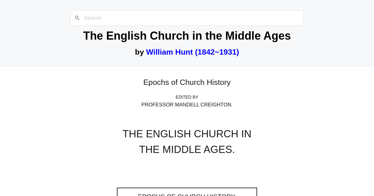 The English Church in the Middle Ages by William Hunt (1842~1931)