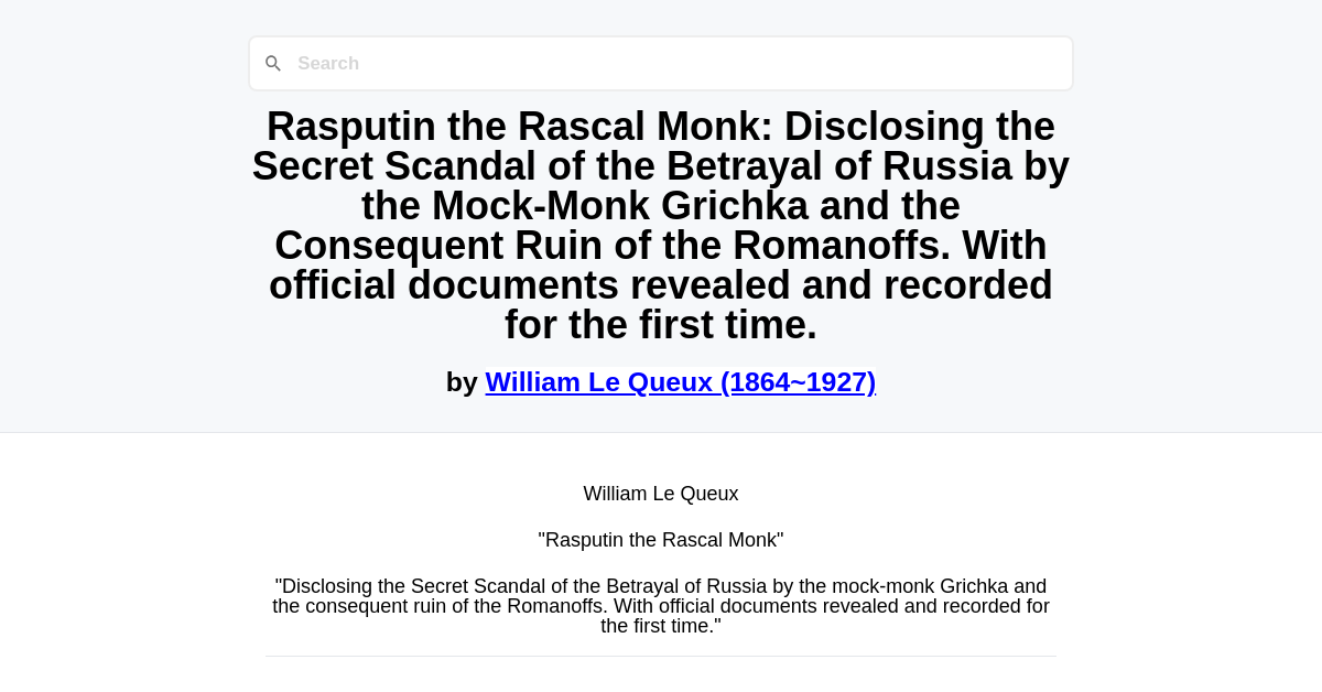 Rasputin the Rascal Monk: Disclosing the Secret Scandal of the Betrayal of Russia by the Mock ...
