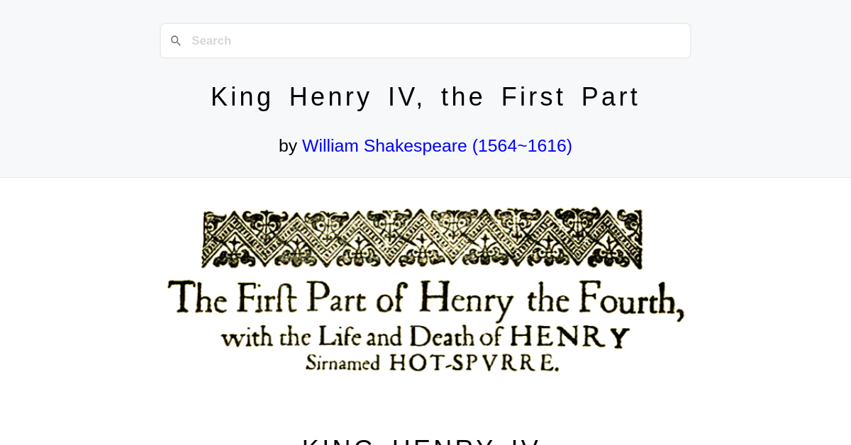 King Henry IV, the First Part by William Shakespeare (1564~1616)