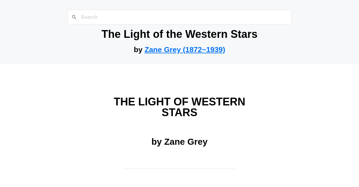 The Light of the Western Stars by Zane Grey (1872~1939)